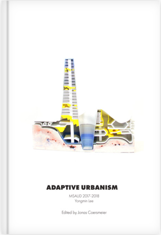 Adaptive Urbanism – Studio JM Architects